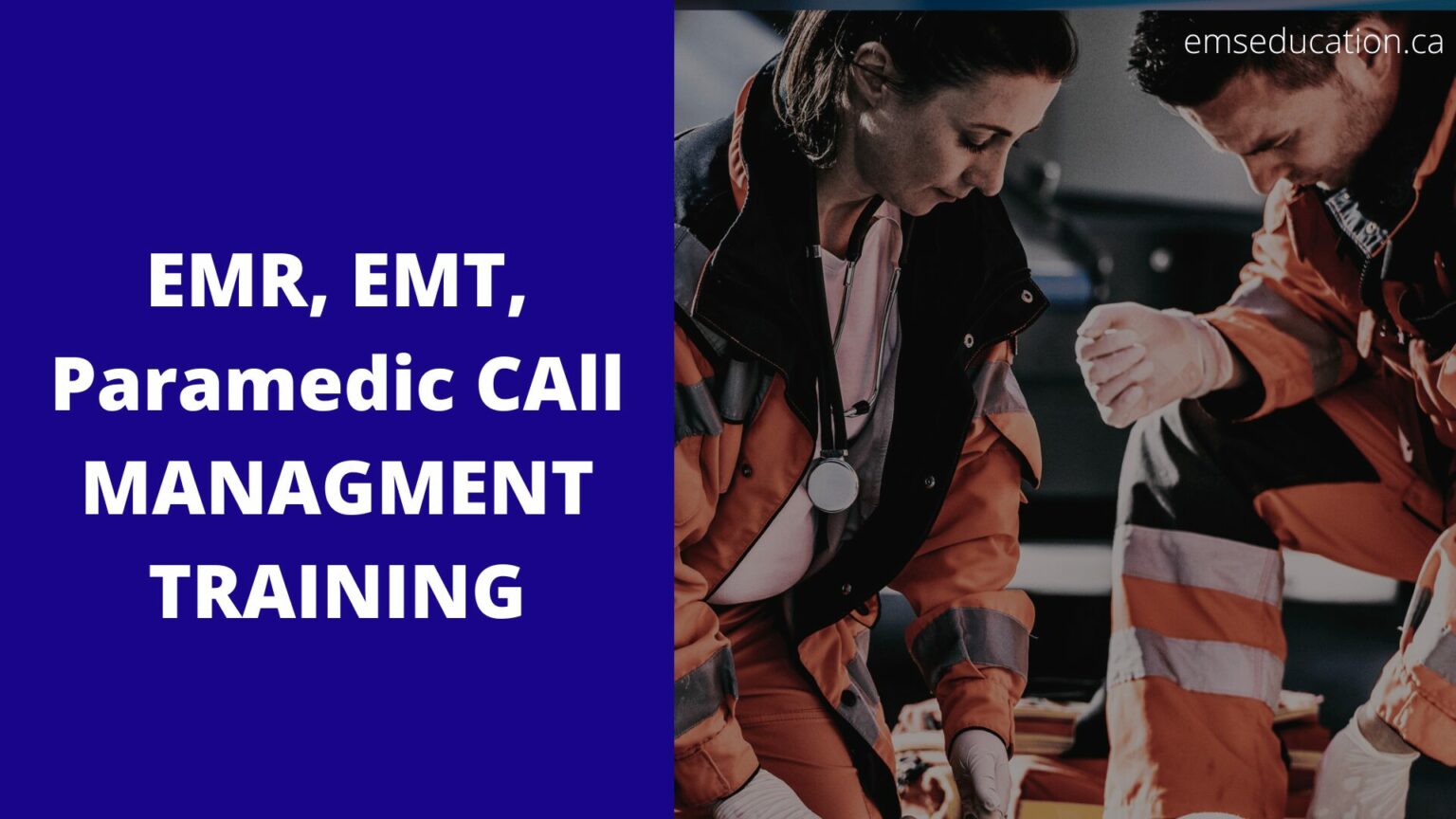 EMR, EMT, Primary and Advance Paramedics Call Management - U Learn Online